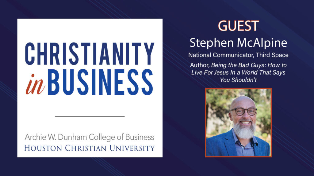 Fearless, Faithful, and Faultless in the Workplace (Interview w/ Stephen McAlpine) | Houston ...