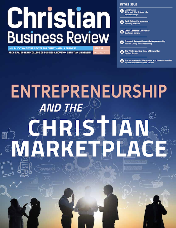 Issue 12: Entrepreneurship and the Christian Marketplace (Fall 2023 ...