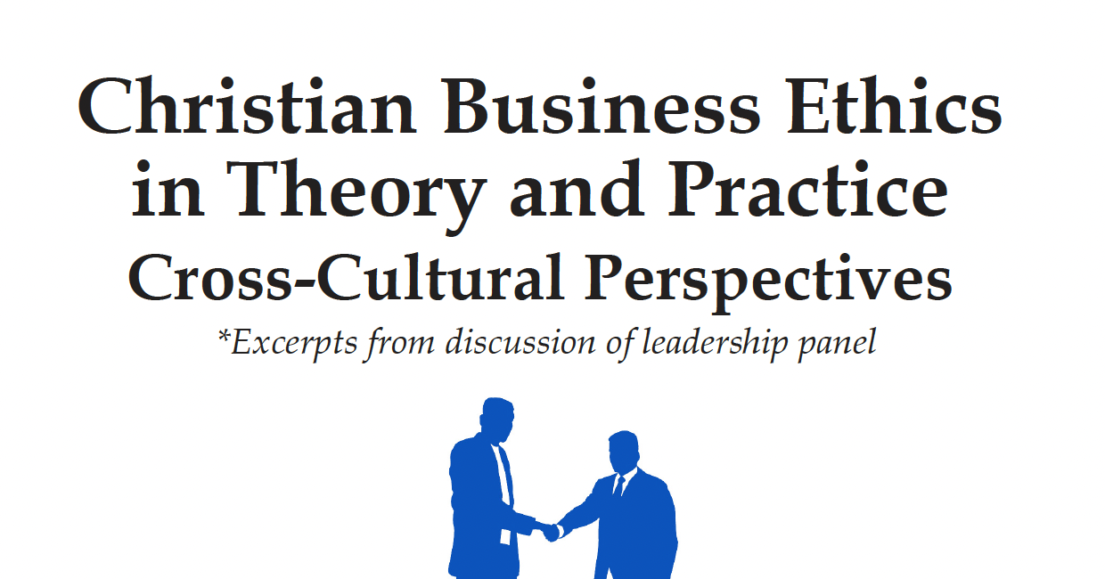 Christian Business Ethics in Theory and Practice: Cross-Cultural ...