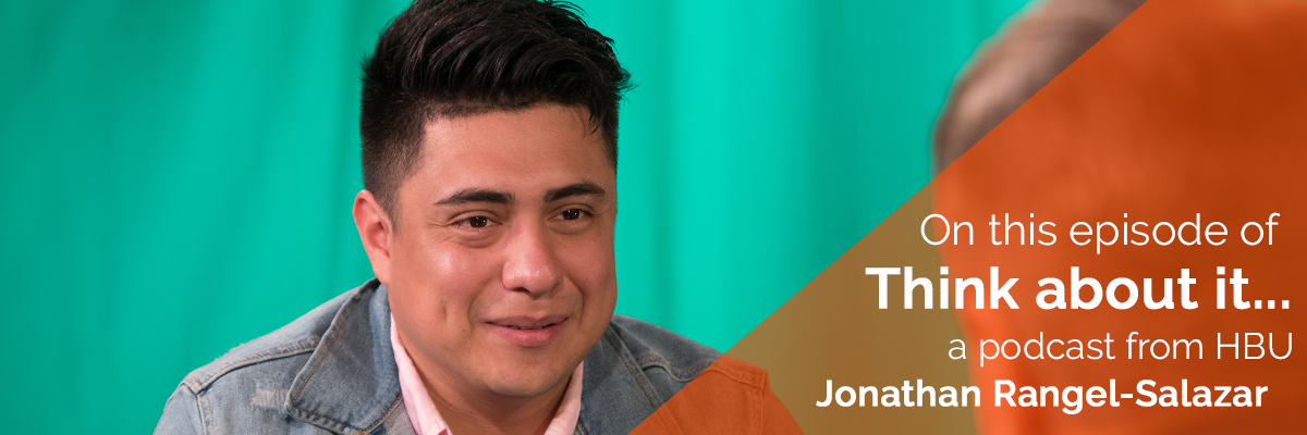 #118 - Jonathan Rangel-Salazar: Education Major | Houston Christian ...